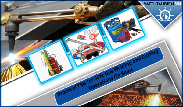 SAFETY GAS WELDING AND CUTTING - VATTUTAU BIEN .VN